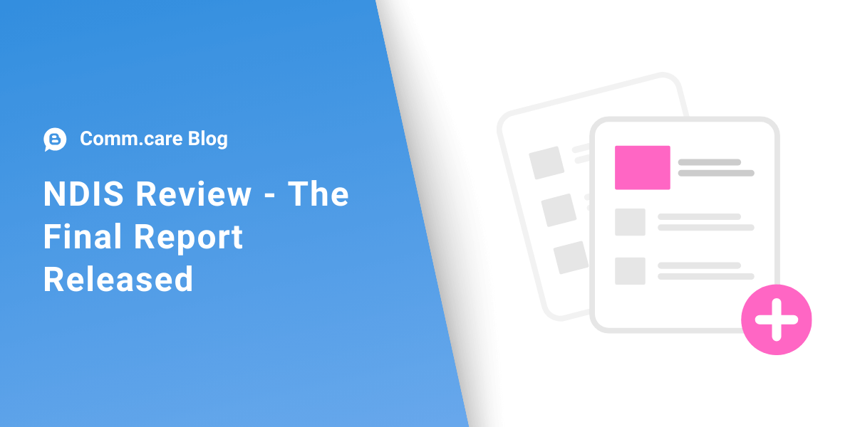 (Blog) NDIS Review - The Final Report Released